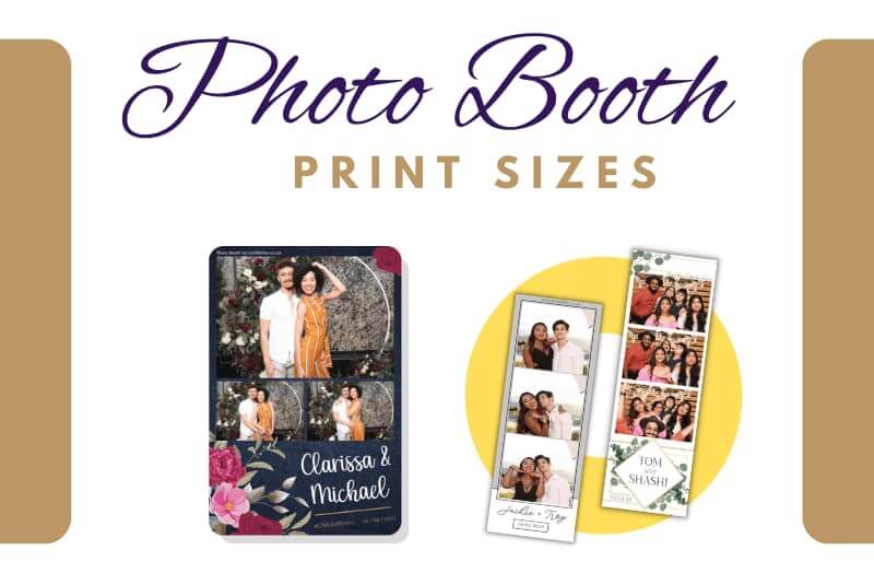Unbelievable Photo Booth Prints (View Print Sizes & Inspo)